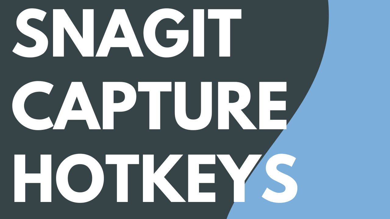 Snagit キャプチャのホットキー | Snagit Tutorial